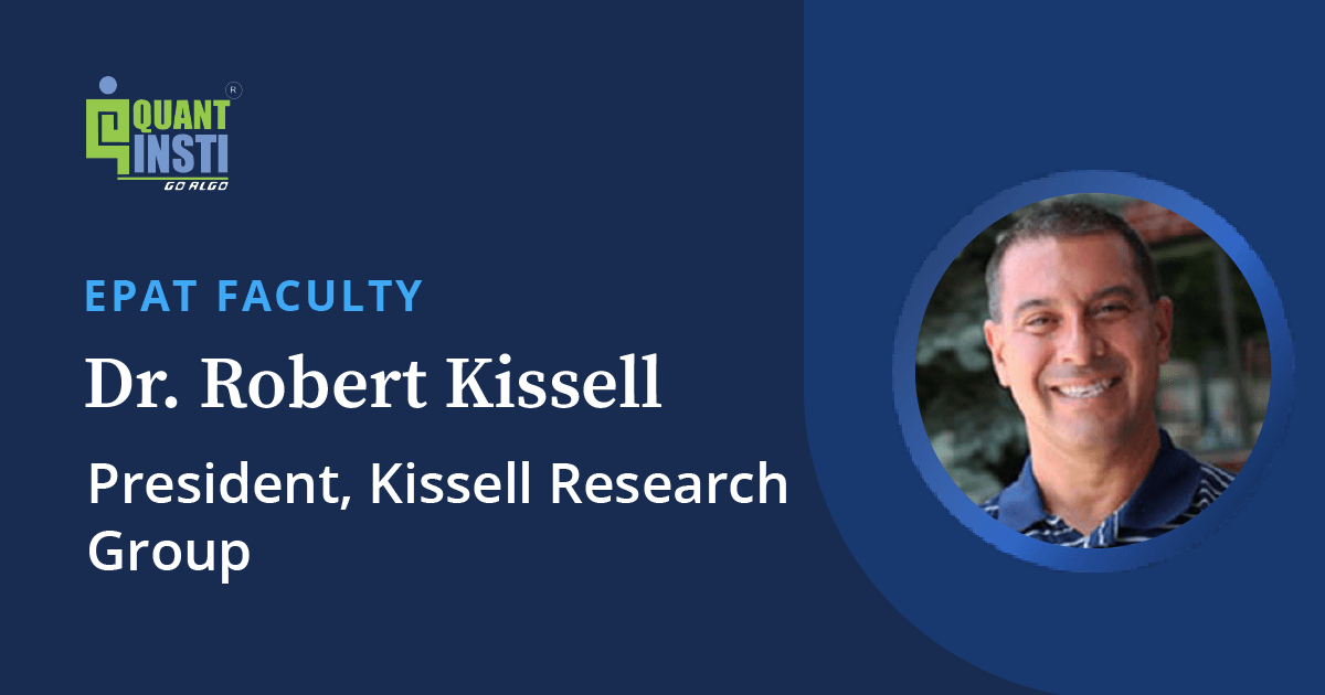Dr Robert Kissell | Algorithmic Trading & Risk Management Expert & EPAT Faculty